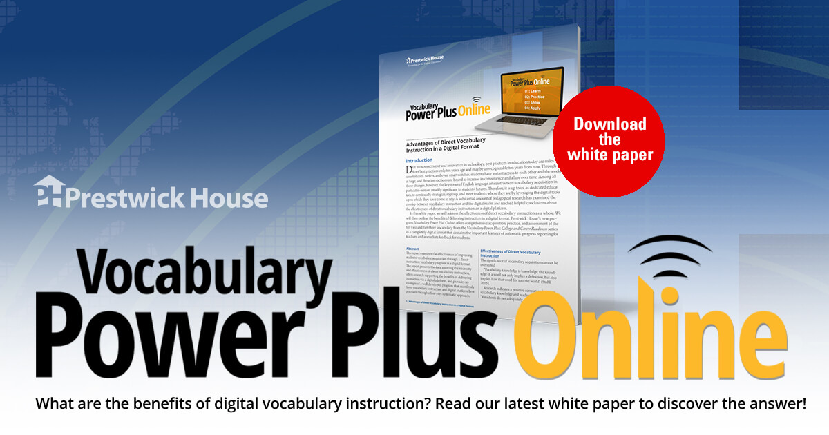Advantages Of Direct Vocabulary Instruction In A Digital Format Prestwick House advantages-of-direct-vocabulary-instruction-in-a-digital-format-prestwick-house